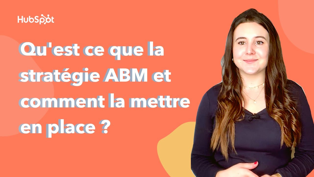 Qu'est ce que la stratégie ABM et comment la mettre en place ? - YouTube