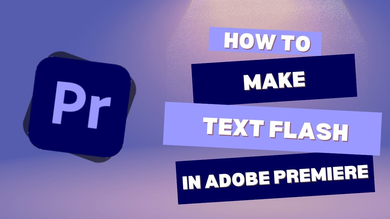 How To Make Flashing Text In Adobe Premiere Pro CC Adobe Tutorial How To Make Flashing Text In Adobe Premiere Pro CC Adobe Tutorial