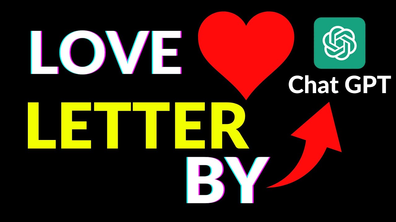 LOVE LETTER BY CHAT GPT MAST IDEA ONLY FOR LOVERS 😍 - YouTube