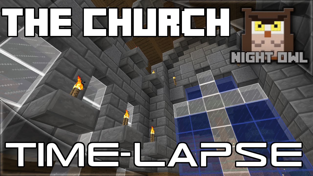 Let's Play Minecraft SMP: Night Owl Season 2 - The Church (Time-lapse ...