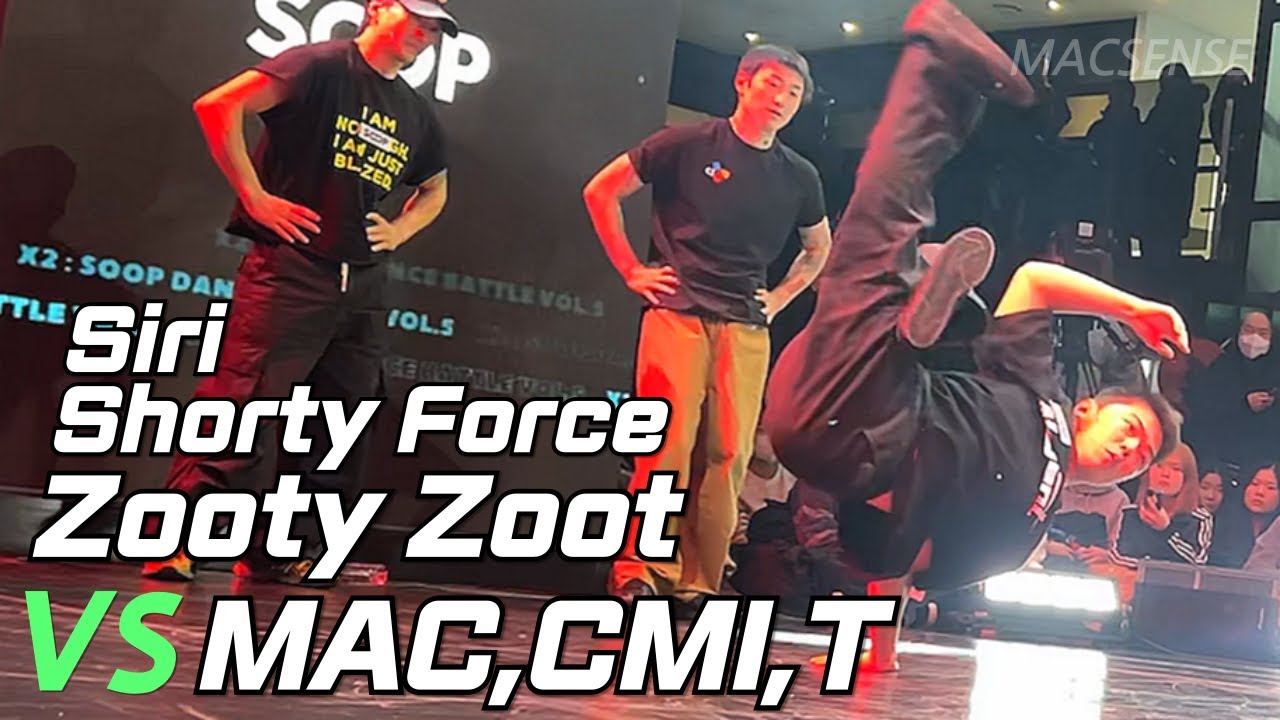 Bboy Zooty Zoot,Shorty Force,Siri vs Mac,Cmi,T // X2 SOOP DANCE BATTLE VOL.5 TOP4 - YouTube