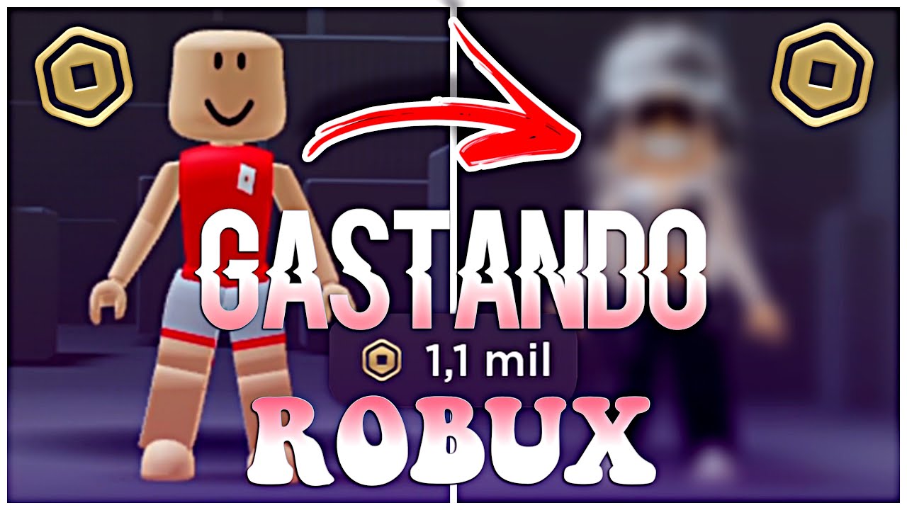 GASTANDO 1,1MIL ROBUX!!!😆 - YouTube