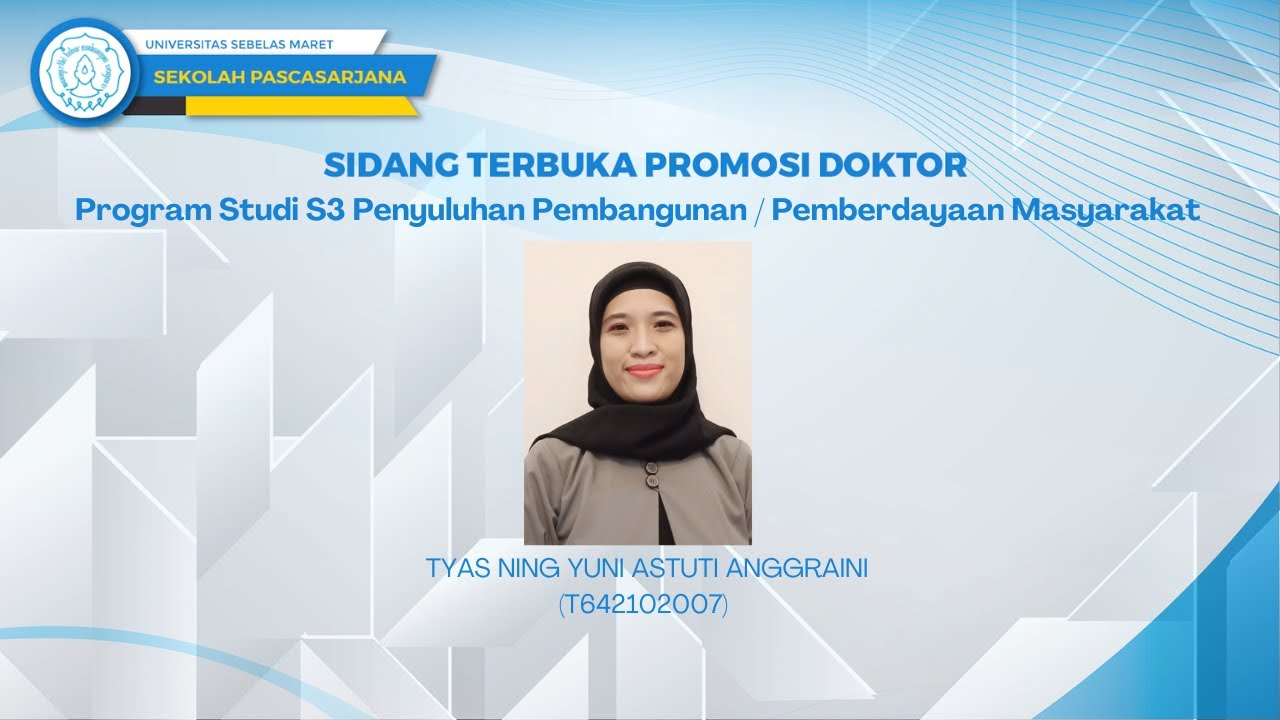 UJIAN TERBUKA PROMOSI DOKTOR TYAS NING YUNI ASTUTI ANGGRAINI ...