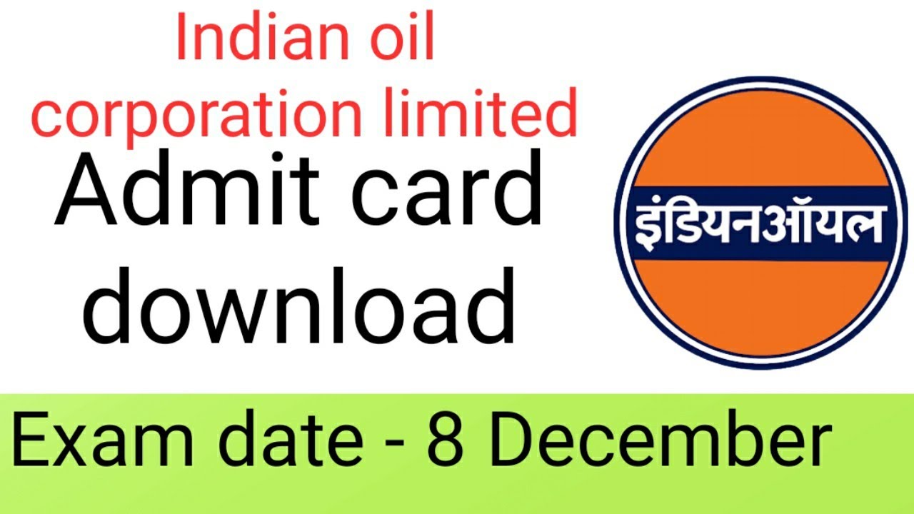 Indian oil corporation limited Admit card Download here । IOCL ...