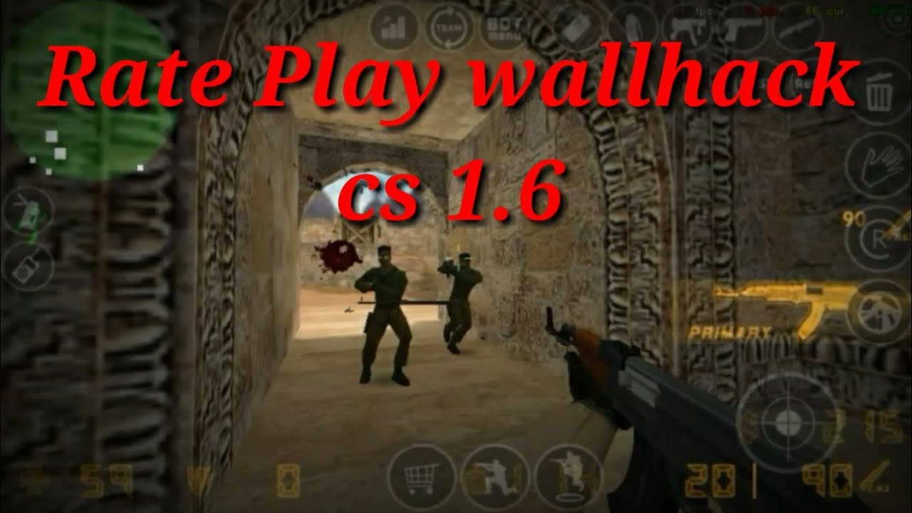 Rate Play wallhack in the cs 1.6 game for Android - YouTube