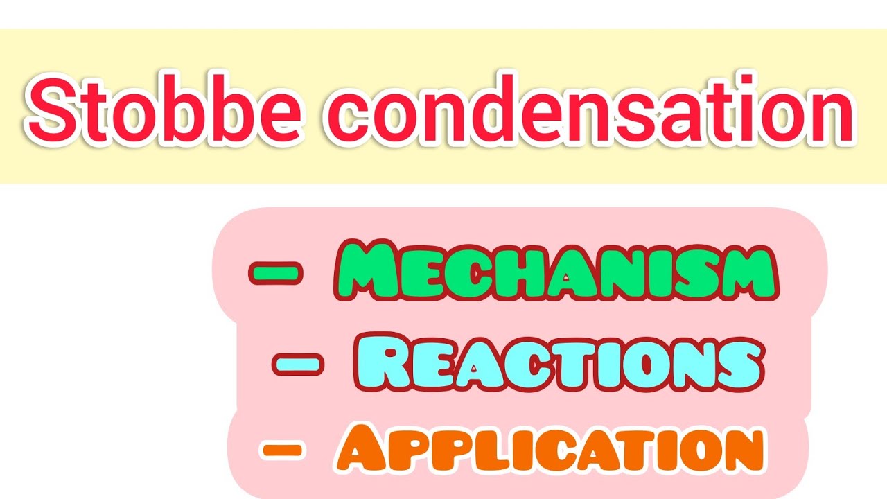 Stobbe condensation mechanism, reaction, Application | simplified ...