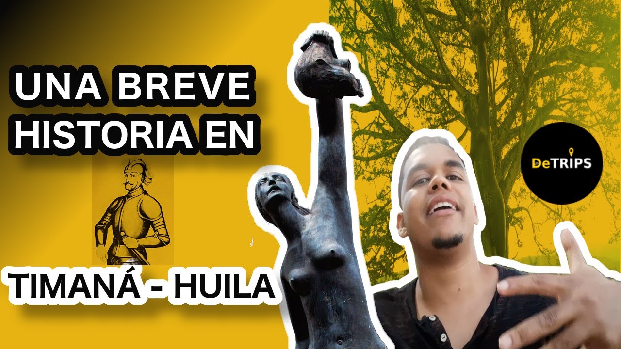 Una Pequeña Historia sobre Timaná Huila / Que hacer en Timaná Huila ...