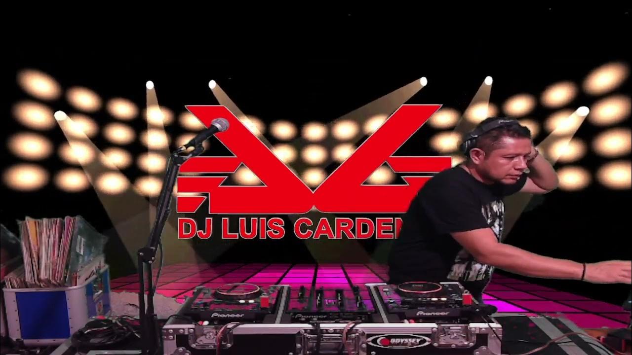 CUMBIAS SABROSITAS LUIS CARDENAS DJ - YouTube