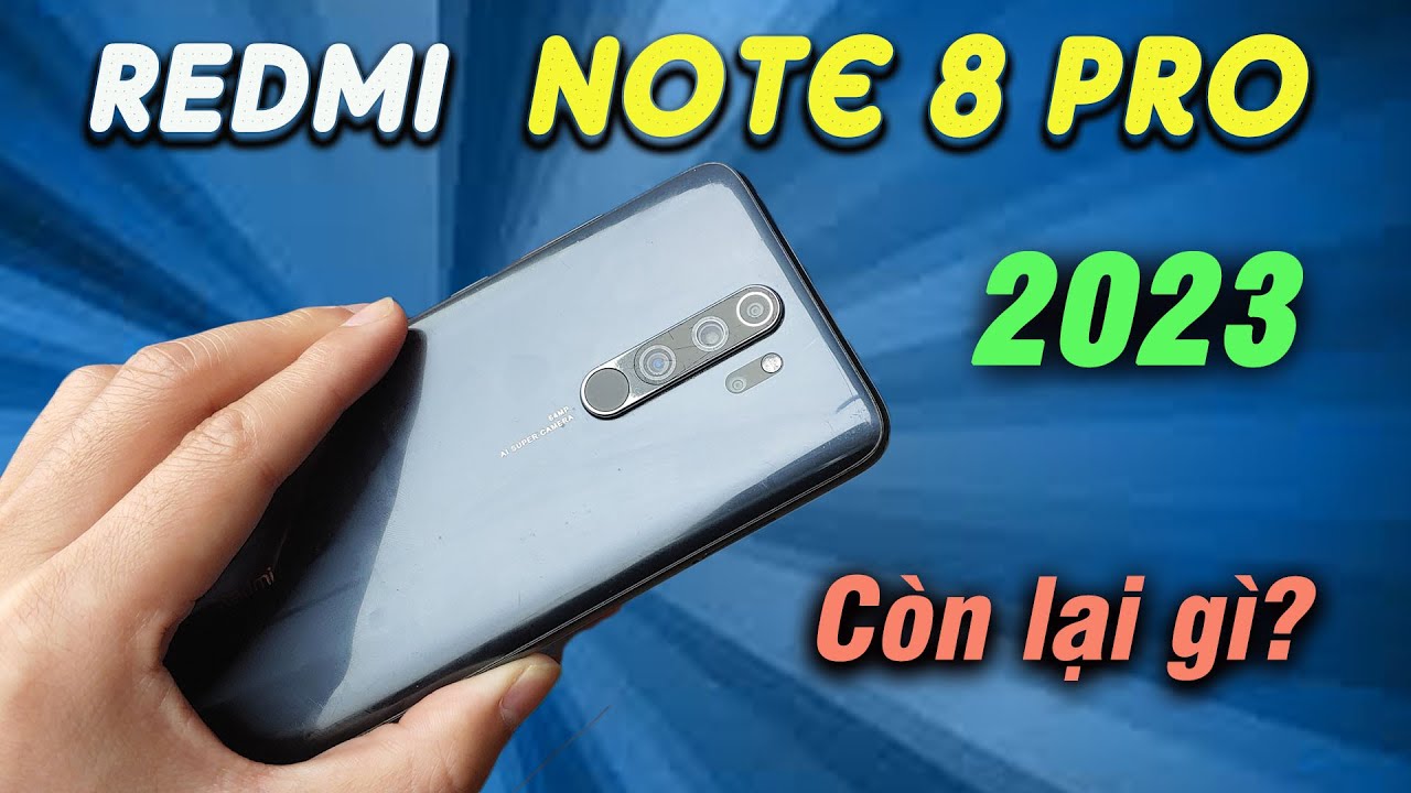 Redmi Note 8 Pro có xứng đáng trong tầm giá 3 củ hiện tại đầu năm 2023 ...