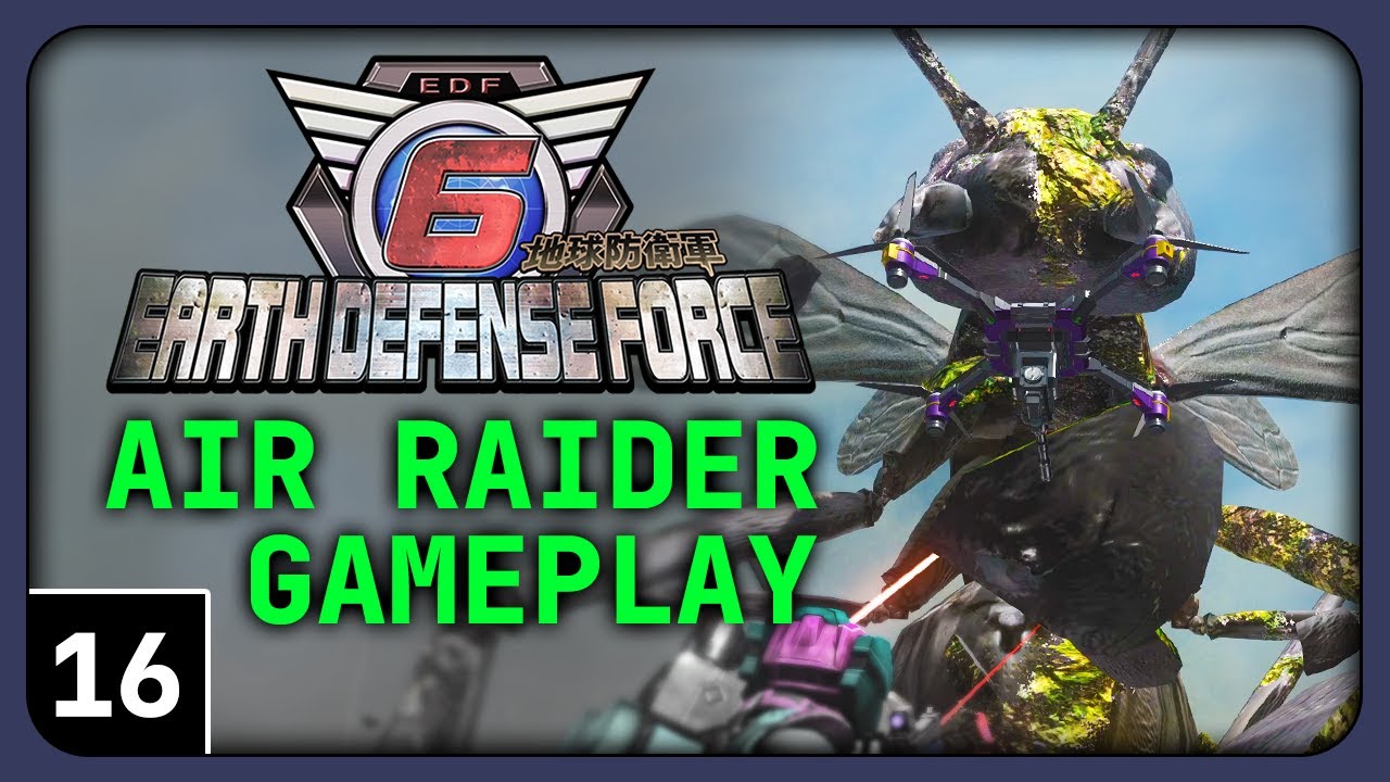 Let's Play Earth Defense Force 6 - Air Raider Gameplay part 16 | Mother ...
