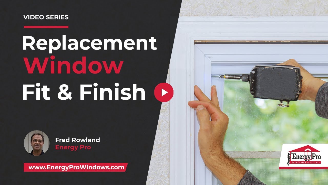 Fit and Finish of a Replacement Window | Energy Pro - YouTube