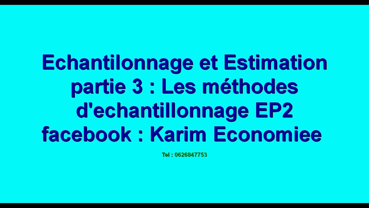 Échantillonnage et Estimation S3 partie 3 " Méthodes échantillonnage EP ...