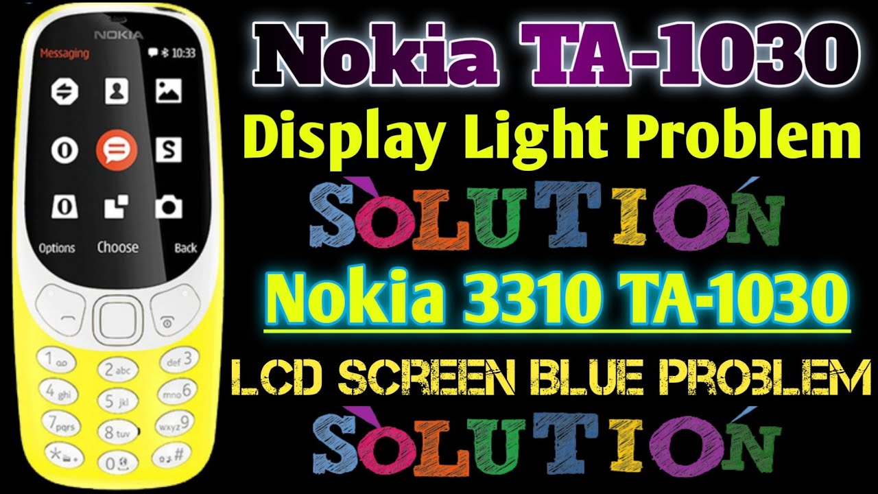 Nokia 3310 TA-1030 Display Light Problem Solution || Nokia TA 1030 LCD ...