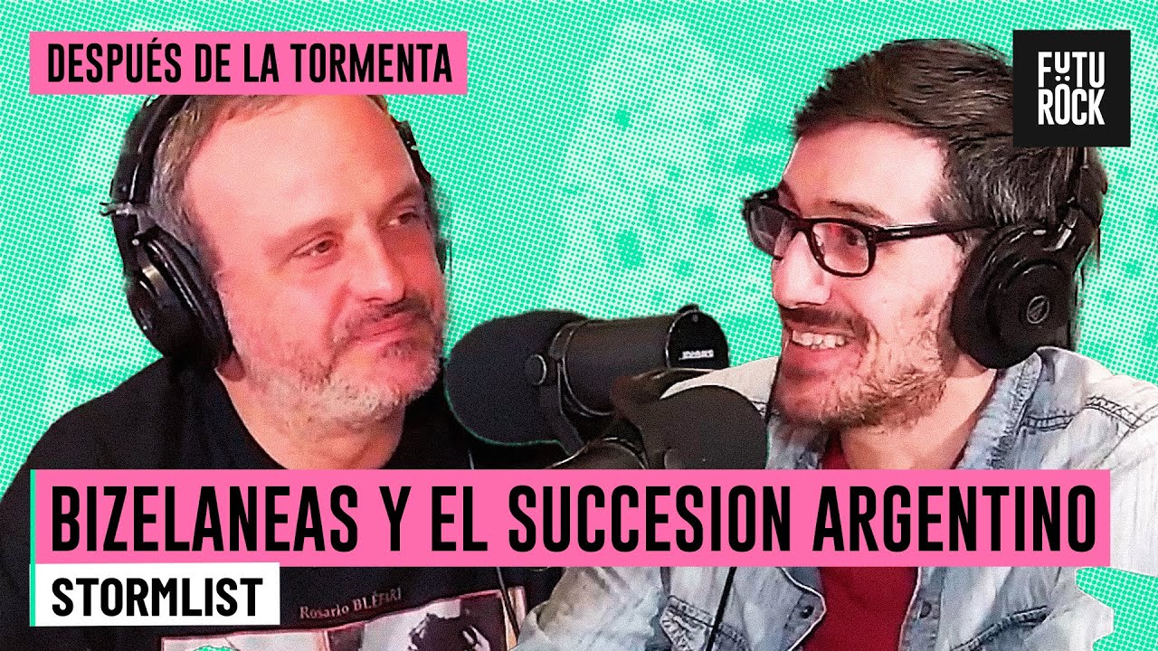 BIZELANEAS Y EL SUCCESION ARGENTINO | JAVIER LEDESMA en DESPUÉS DE LA TORMENTA - YouTube