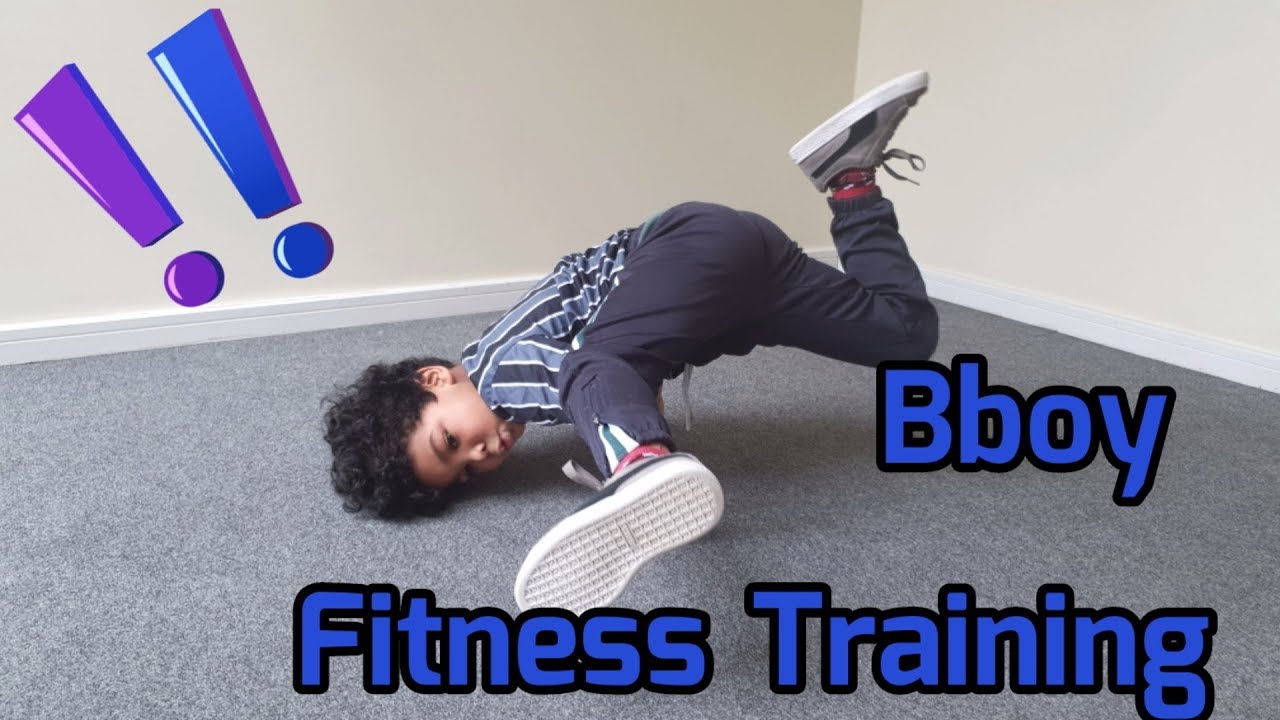 BBOY Fitness Training #WeBreakFit - YouTube