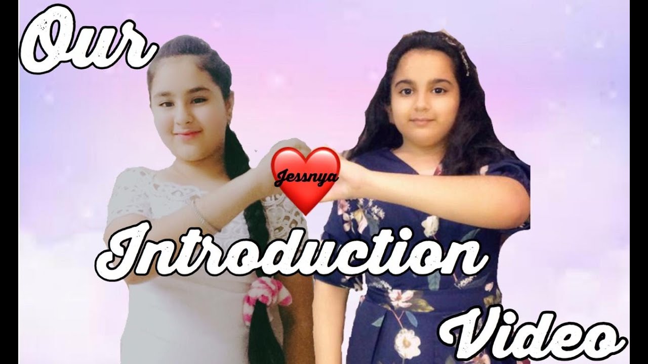 Our first Introduction video.|The Jessnya |The Infinity Girl Jessica | Manya Monga - YouTube