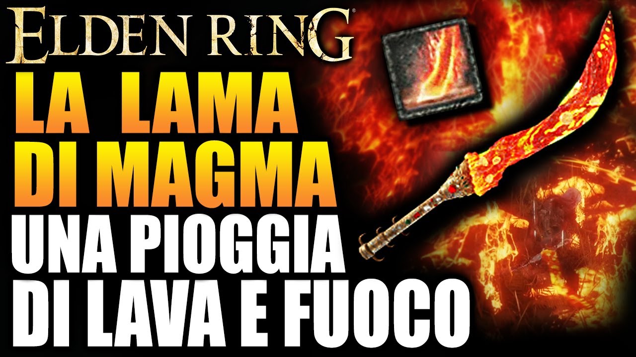 Come prendere LA LAMA DI MAGMA - ARMA SEGRETA | Elden Ring - YouTube