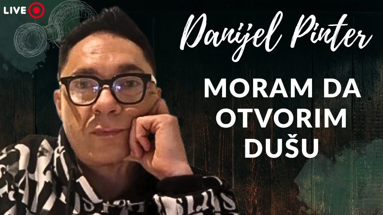 Danijel Pinter: „Moram da otvorim dušu“ – O Vučiću i svima koji kroje ...