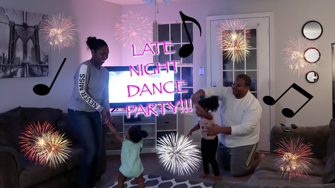 LATE NIGHT DANCE PARTY!!! - YouTube