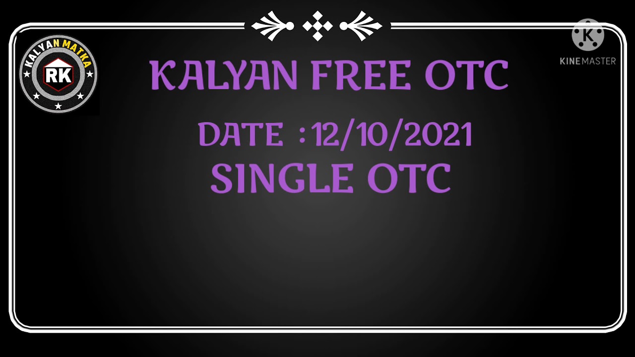 KALYAN 12-10-2021-SATTA MATKA |DP BOSS | MATKA BOSS OTG | SATTA | MATKA ...