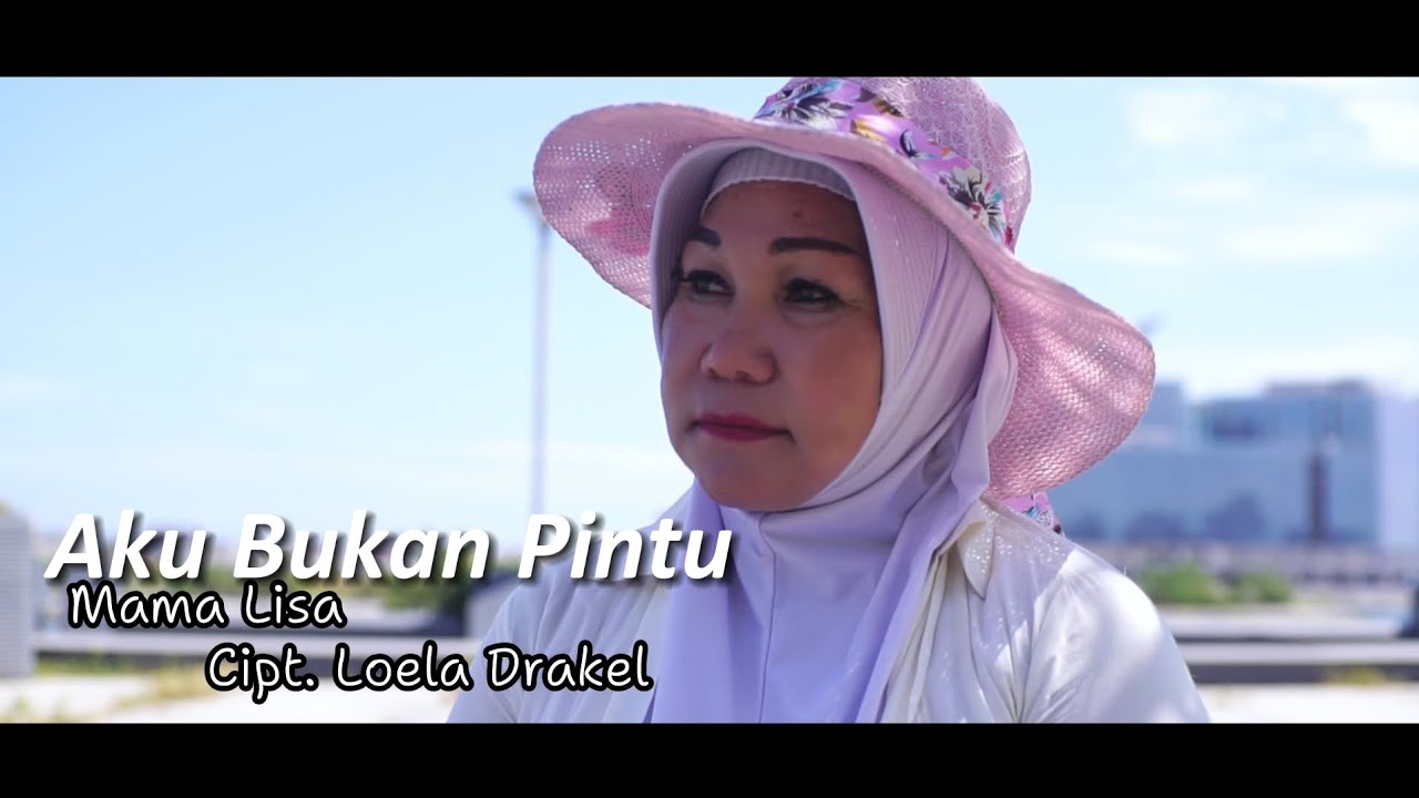 AKU BUKAN PINTU - LOELA DRAKEL || COVER BY MAMLI (MAMA LISA) - YouTube