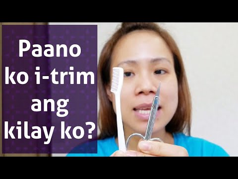 Paano ako mag trim ng Kilay - YouTube