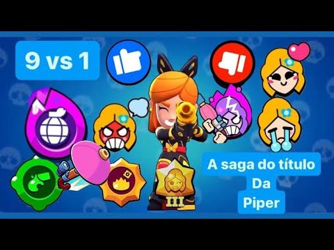 A saga do título da piper braw stars (parte 7). - YouTube