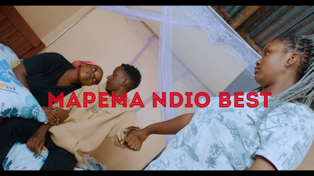 MAPEMA NDIO BEST (Episode 1) - YouTube