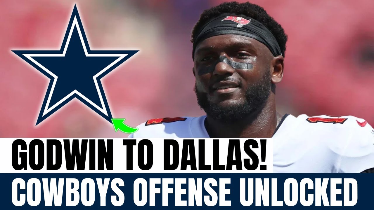 CHRIS GODWIN JOINS COWBOYS TO SUPERCHARGE DALLAS OFFENSIVE ARSENAL ...