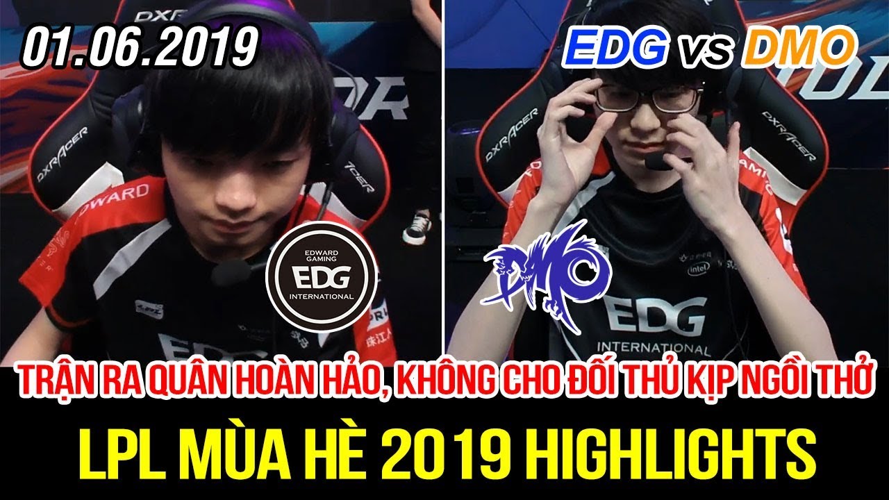 [LPL 2019] EDG vs DMO FULL Highlights | Iboy xử lý cực gắt, chiến thắng hoàn hảo đè bẹp đối thủ ...