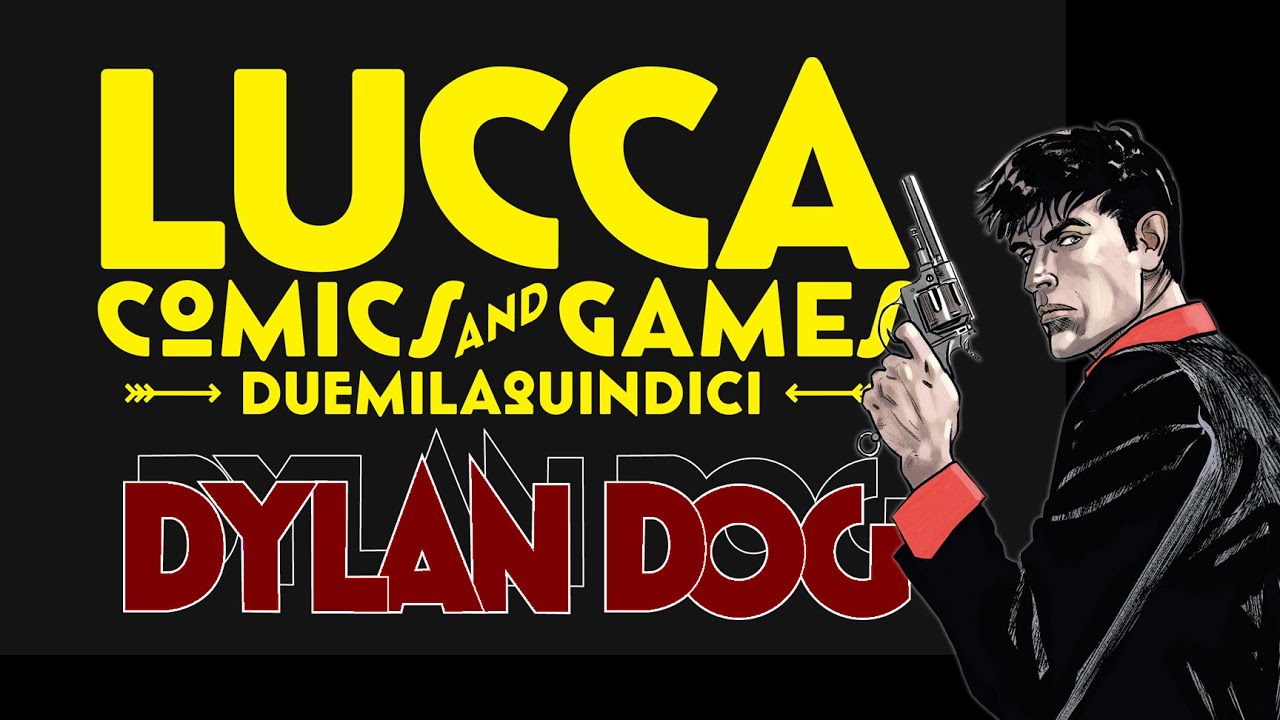 Dylan Dog - Presentazione a Lucca Comics & Games 2015 - YouTube