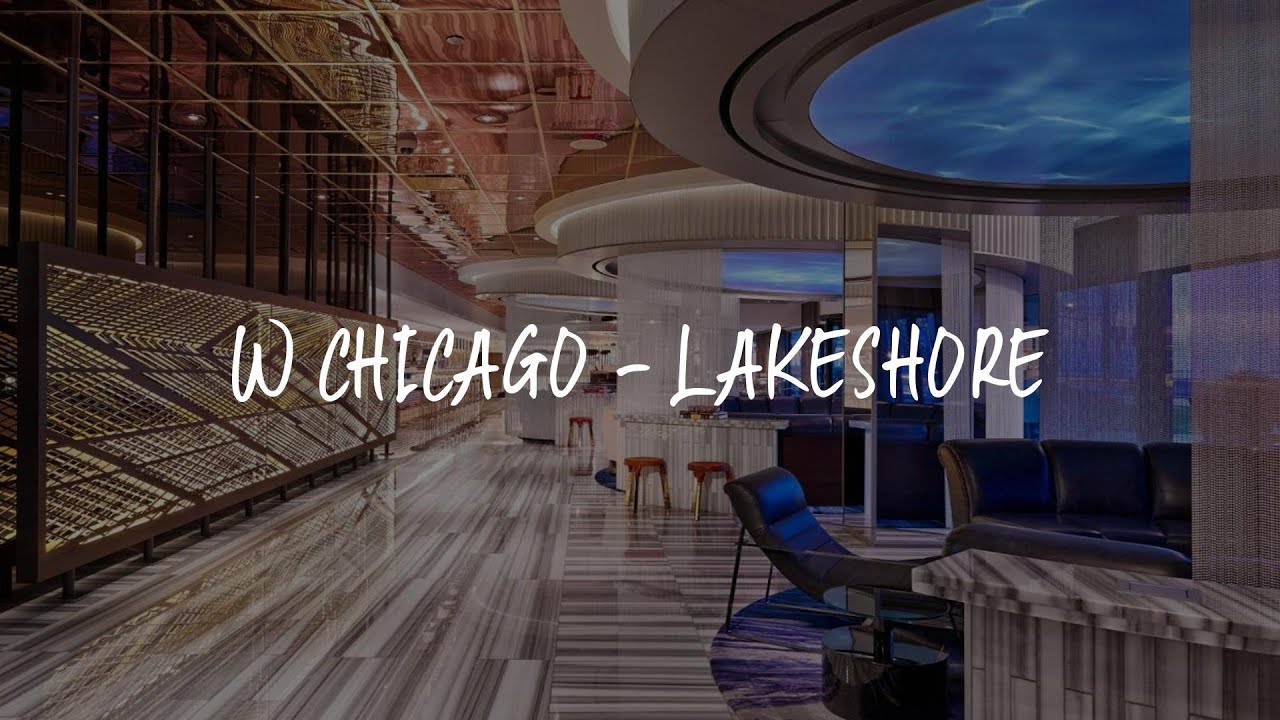W Chicago - Lakeshore Review - Chicago , United States - YouTube
