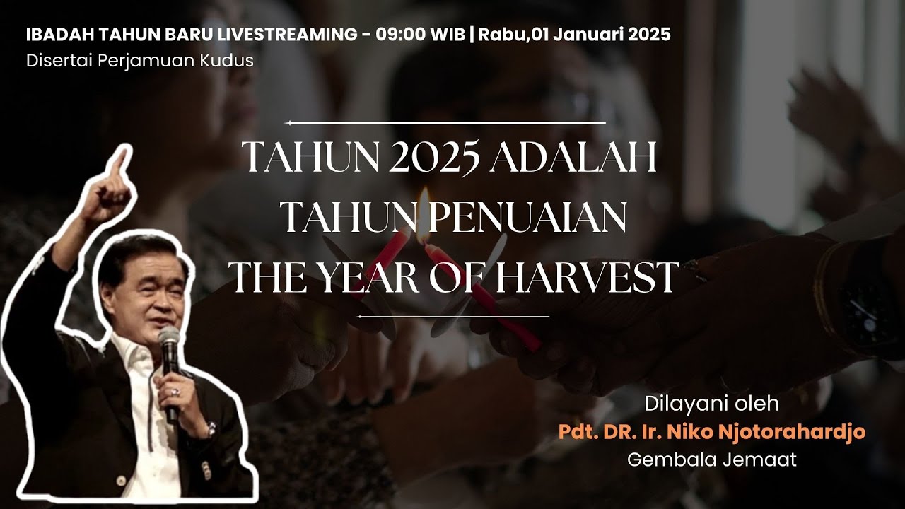 GBI Lebakwangi - TAHUN 2025 ADALAH TAHUN PENUAIAN THE YEAR OF HARVEST (01 JANUARI 2025) - YouTube