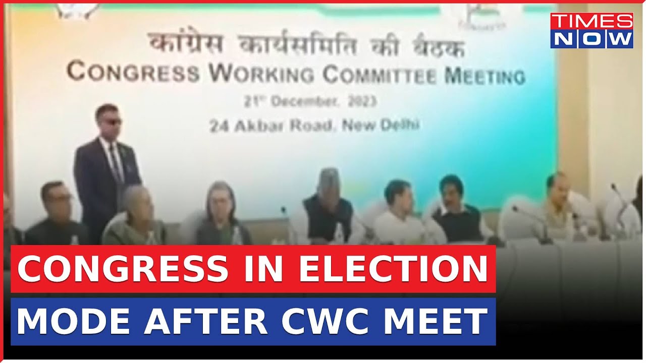 Congress Enters Election Mode After CWC Meet; Rahul Gandhi Plans ...