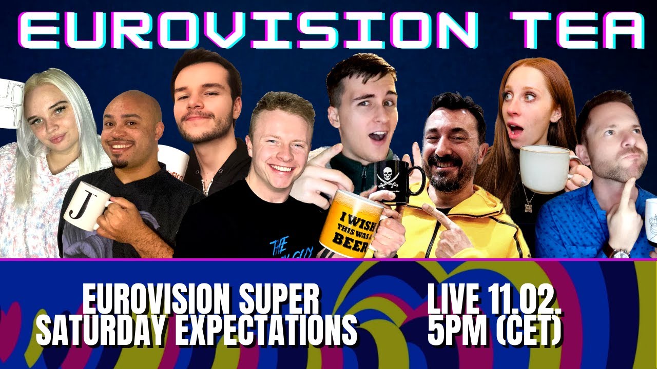 OUR EUROVISION SUPER SATURDAY EXPECTATIONS | EUROVISION TEA - YouTube