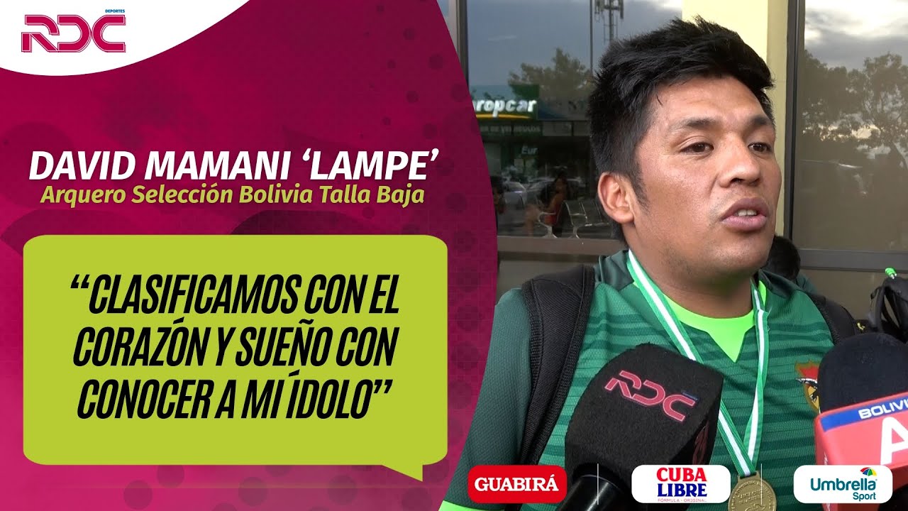 DAVID ‘LAMPE’ MAMANI: “CLASIFICAMOS CON EL CORAZÓN Y SUEÑO CON CONOCER ...