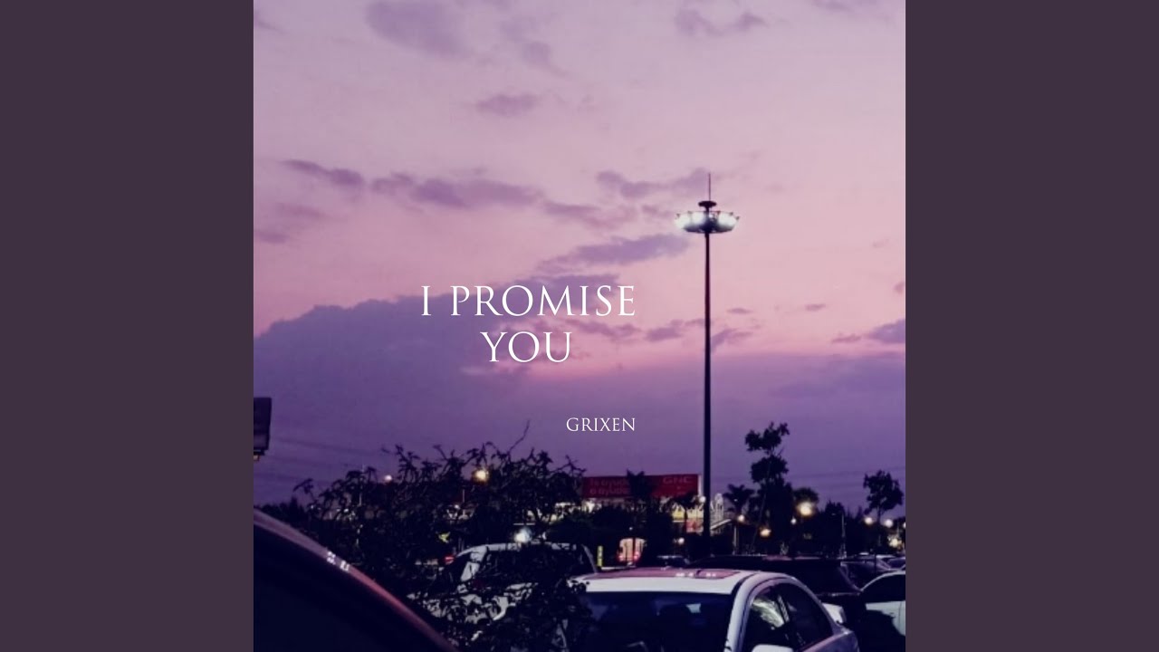 I promise you - YouTube