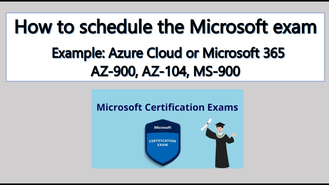 How to schedule Microsoft Azure Or Microsoft 365 Certification Exams ...
