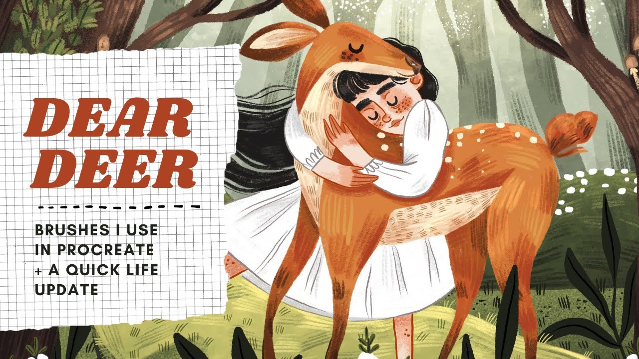 Brushes I use in Procreate & quick life update + Dear Deer process time lapse - YouTube