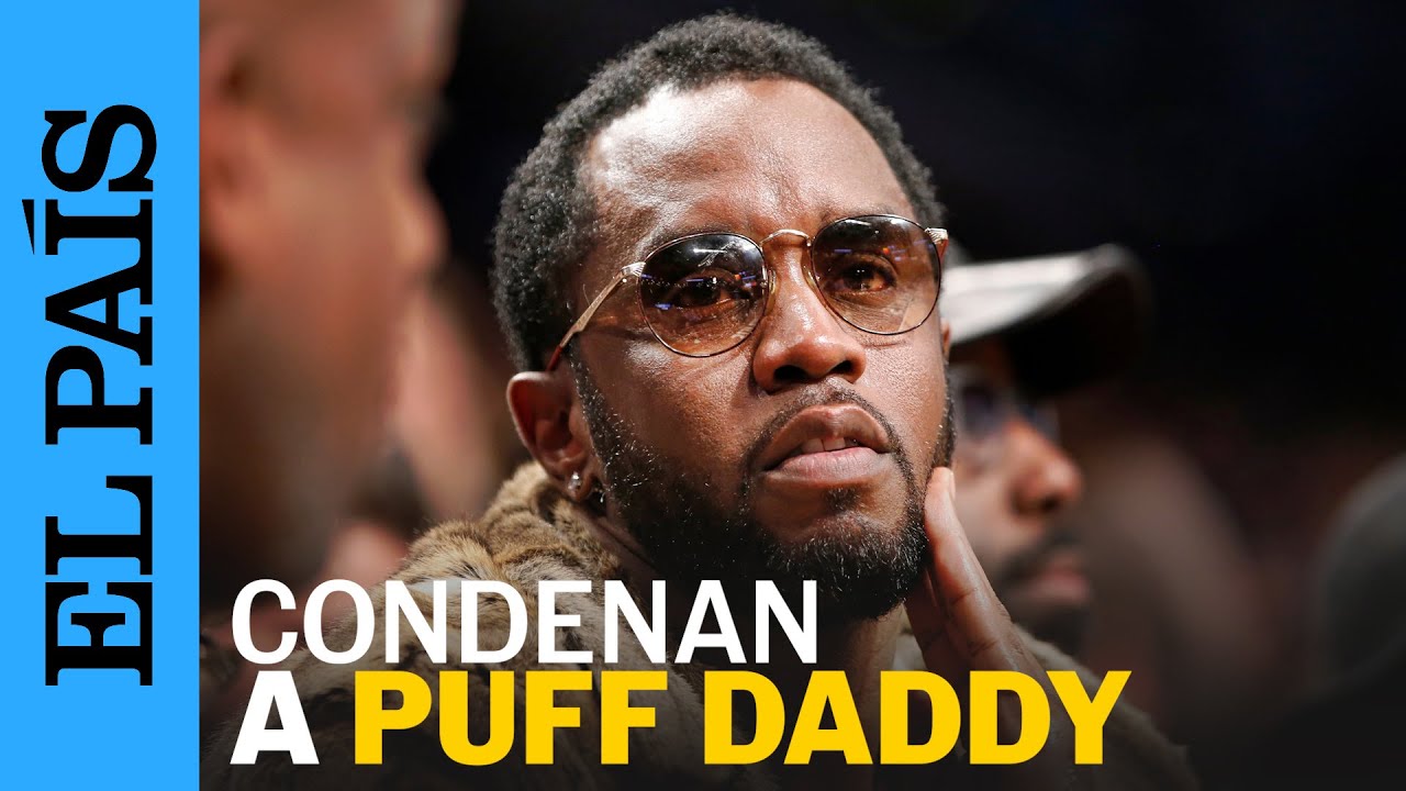 SEAN 'Diddy' COMBS es condenado a CUATRO AÑOS de prisión | EL PAÍS ...