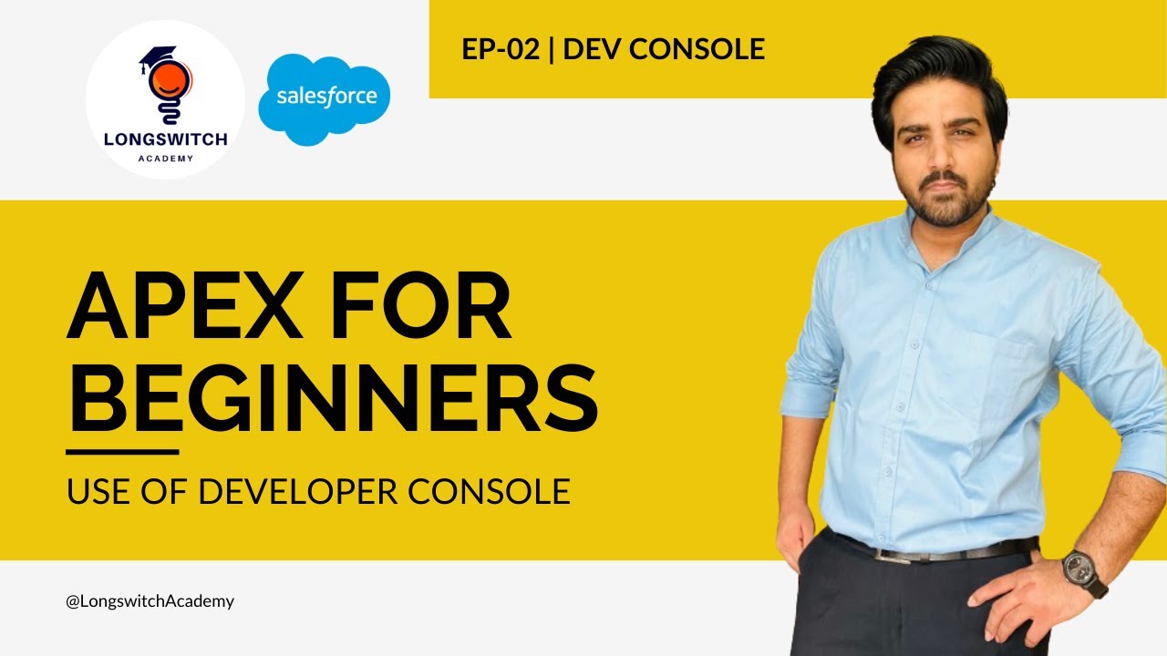 Salesforce Developer Console Tutorial Create Your First Apex Class