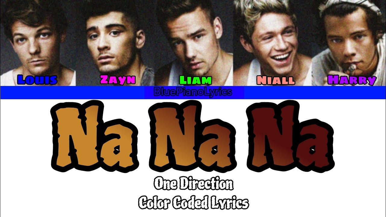 Na Na Na- One Direction (Color Coded Lyrics) - YouTube