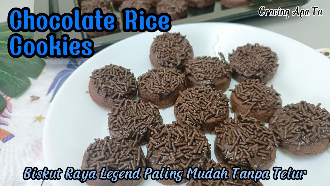 Biskut Raya Coklat Rice Legend | Tanpa Telur Memang Mudah dan Sedap ...