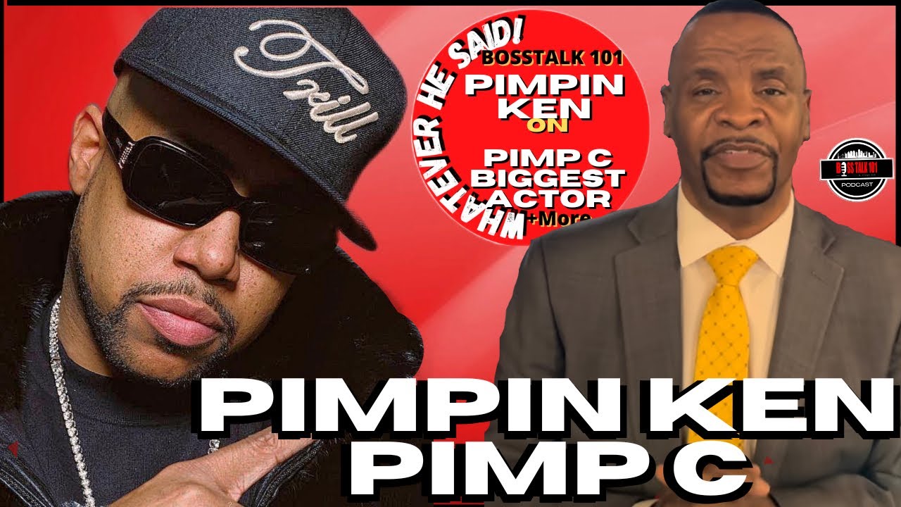 Pimpin Ken on Pimp C Making Quit HatingThe South | Big Actor Gets High ...