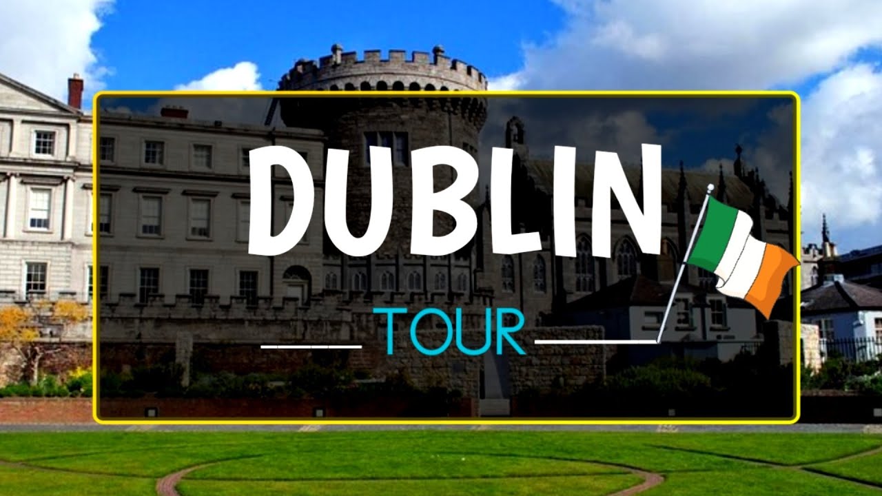 Dublin City | Ireland | Irish Dream - YouTube