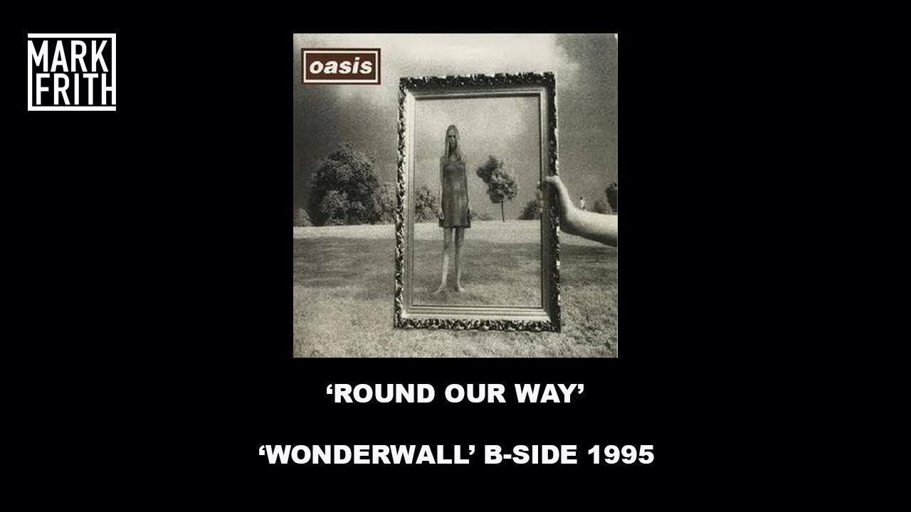 ROUND OUR WAY - OASIS COVER - MARK FRITH - YouTube