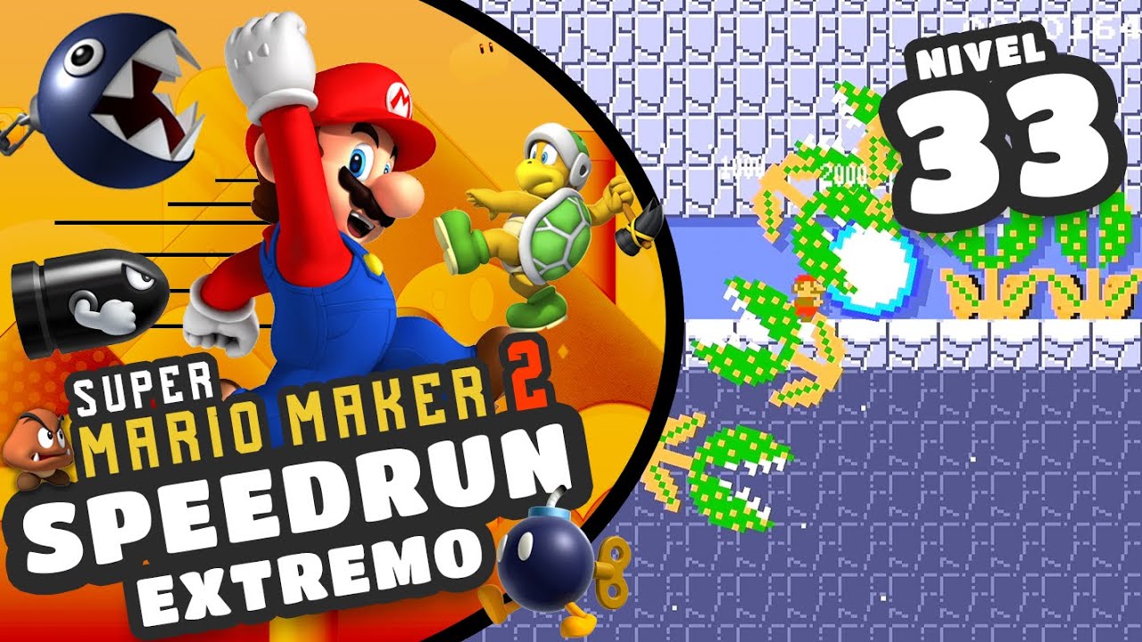 SPEEDRUN - SUPER MARIO MAKER 2 - SUPER MARIO BROS - NIVEL 33 - YouTube