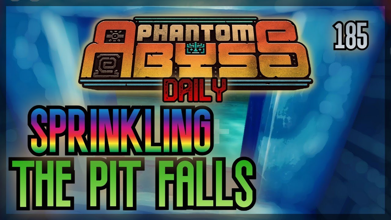 SPRINKLING the PIT FALLS | Phantom Abyss - Daily 8/2/2025 - YouTube
