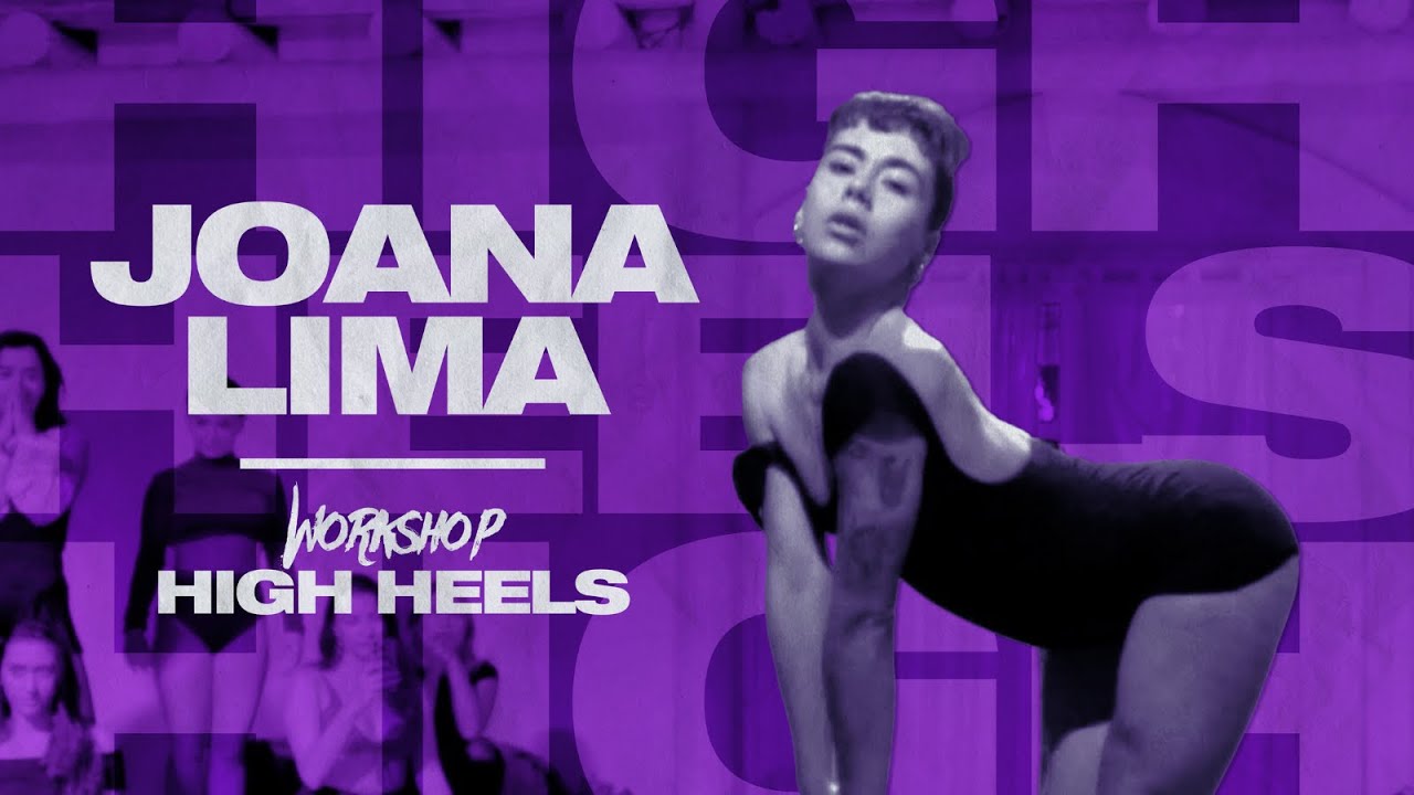 High Heels workshop 👠 com JOANA LIMA ("RGTN" - ProfJam) | Jazzy Santos - YouTube