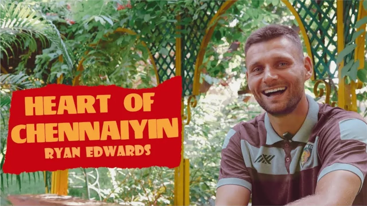 Heart of Chennaiyin Ft. Ryan Edwards | Chennaiyin FC | 2024-25 - YouTube